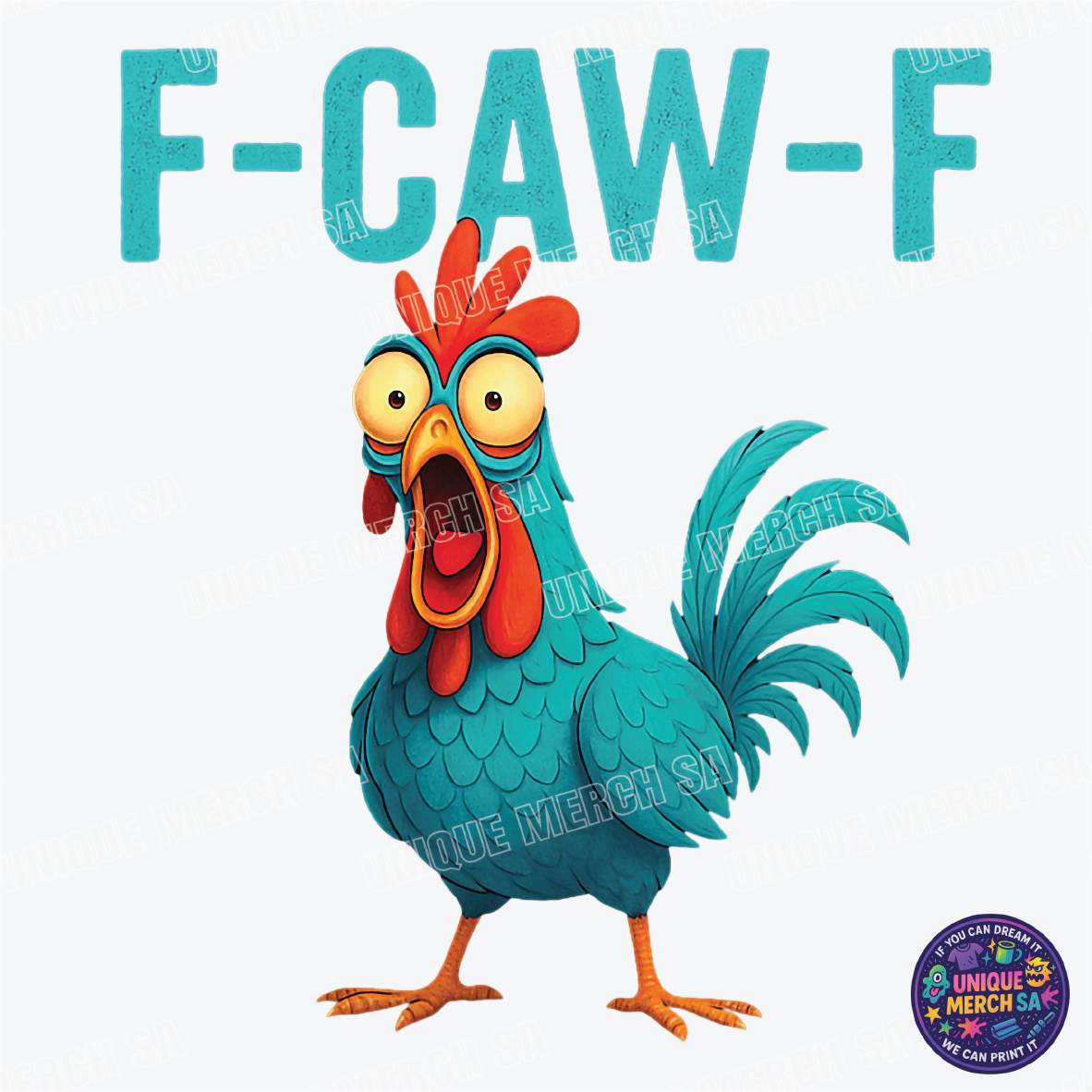 DTF Transfer - FCAWF - Chicken 5 – Unique Merch SA